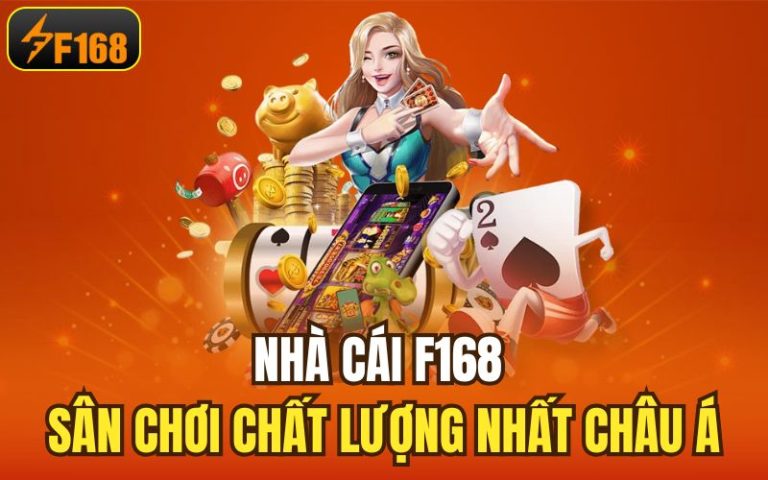 F168 Trang Chủ - Tải App Android/IOS - Chơi Nhanh Bản Web 2025